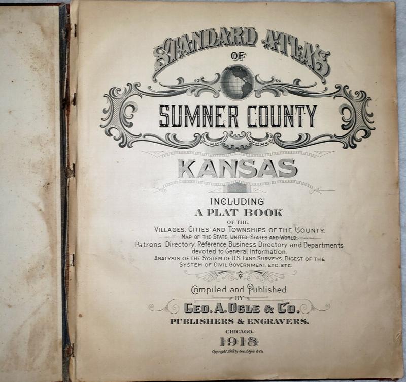 Standard Atlas of Sumner County, Kansas Including a Plat Book of the ...