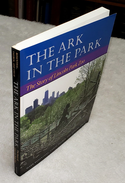 The Ark in the Park: The Story of Lincoln Park Zoo